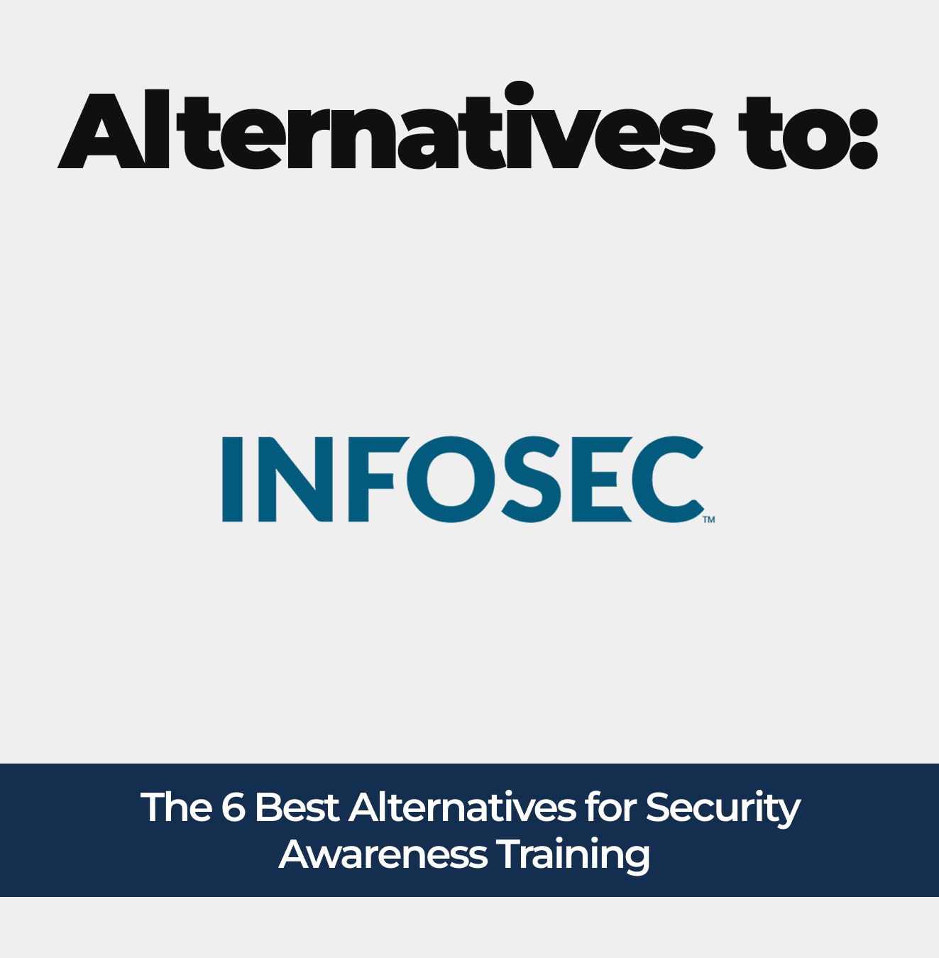 6 Best Infosec Alternatives for Security Awareness Training